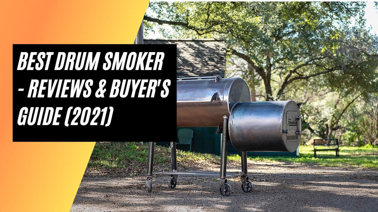 6 Best Drum and Barrel Smoker Review & Guide in 2022